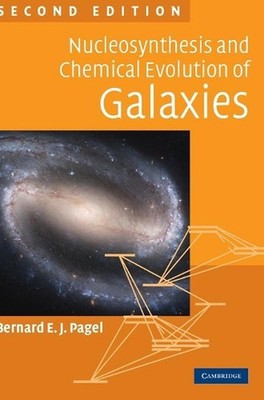 Nucleosynthesis and Chemical Evolution of Galaxies by Bernard E.J ...