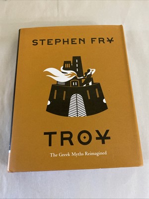 Troy : The Greek Myths Reimagined by Stephen Fry (2021, Hardcover ...