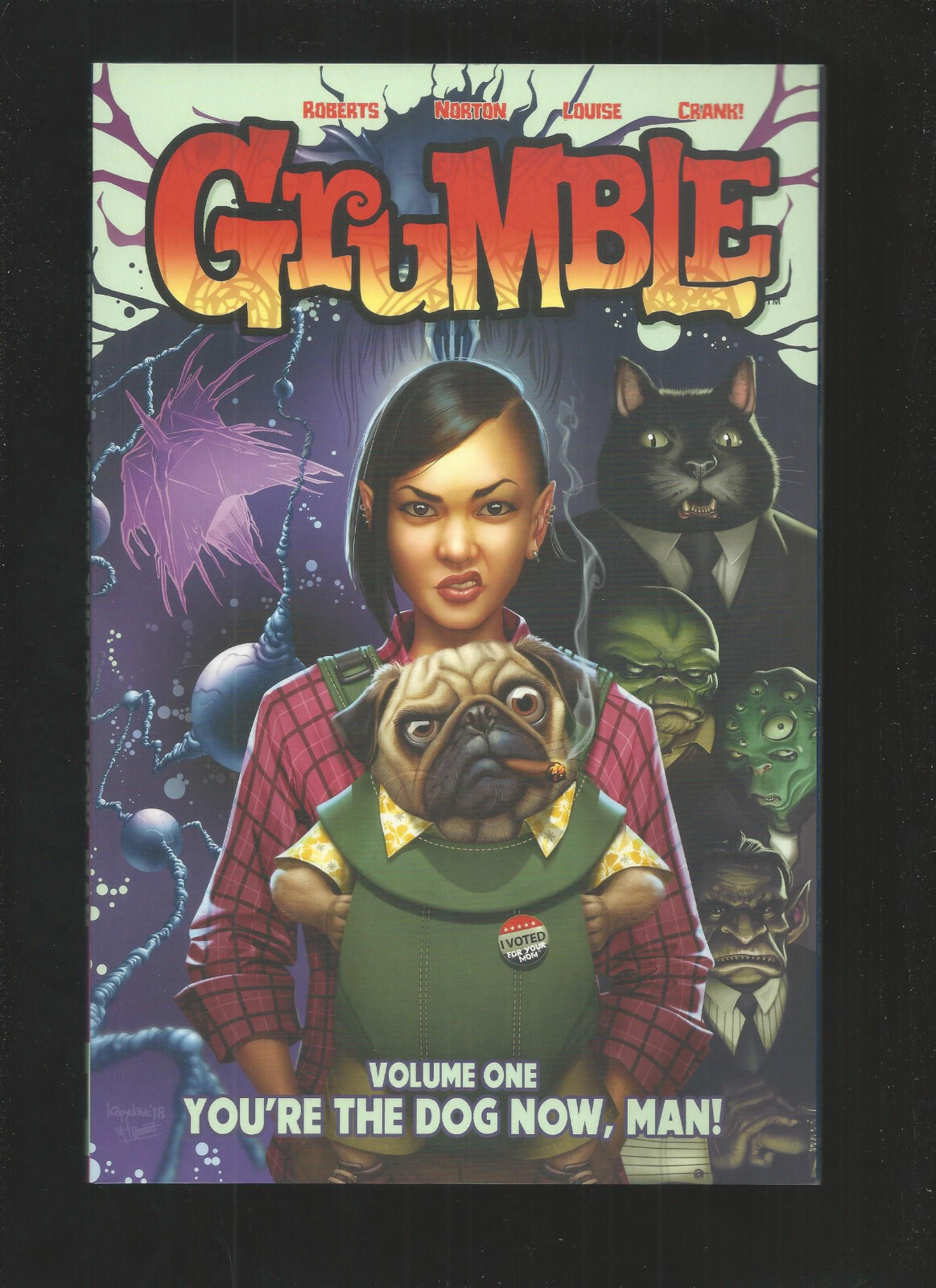 Grumble Volume One You're The Dog Now, Man! Trade Paperback by Roberts ...