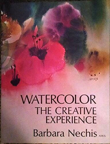 Watercolor: The Creative Experience - Paperback By Nechis, Barbara - VERY GOOD 9780891340669| eBay