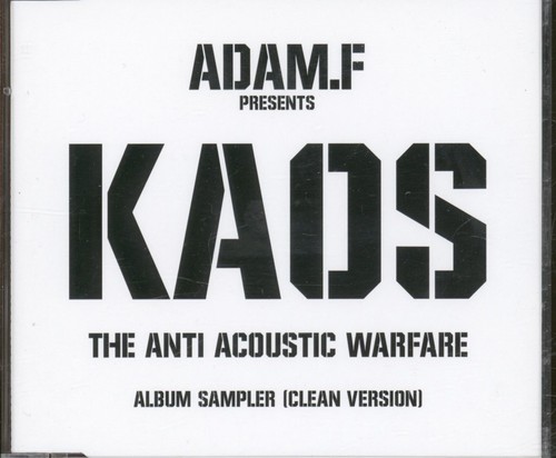 Adam F Kaos: the Anti-Acoustic Warfare Album Sampler (Clean Version) CD ...