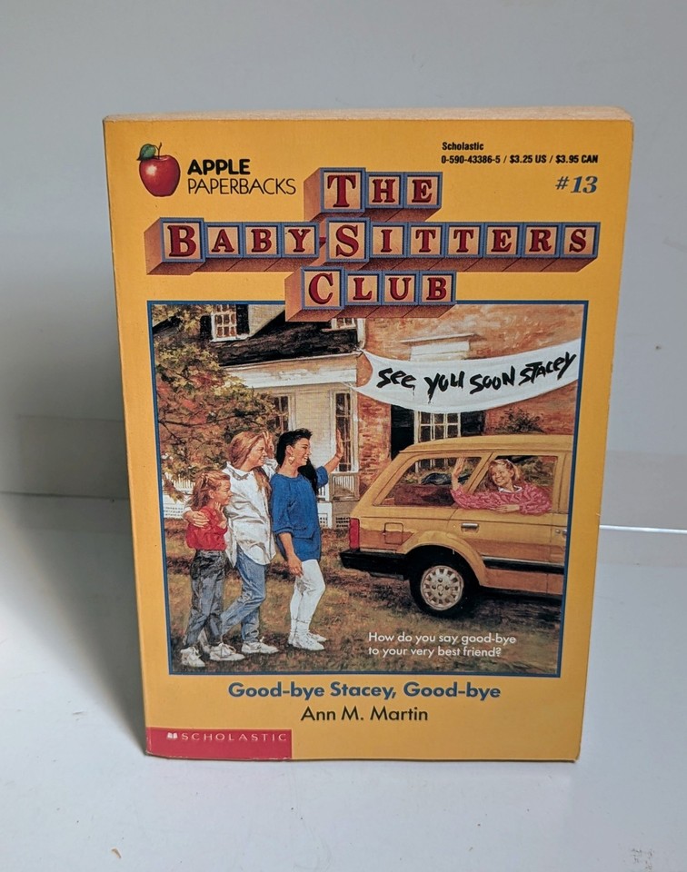 Baby Sitters Club: Good Bye Stacey Good Bye #13 (1988, PB) By Ann M ...