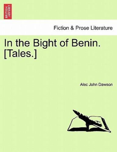In the Bight of Benin [Tales ] by Alec John Dawson (2011, Trade ...