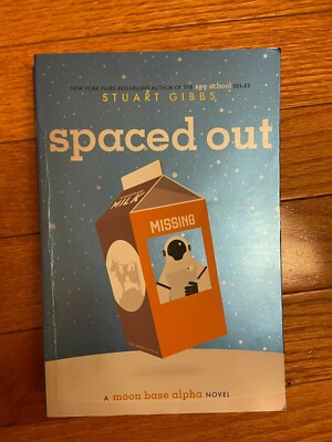 Spaced Out (Moon Base Alpha) - Paperback By Gibbs, Stuart - VERY GOOD ...