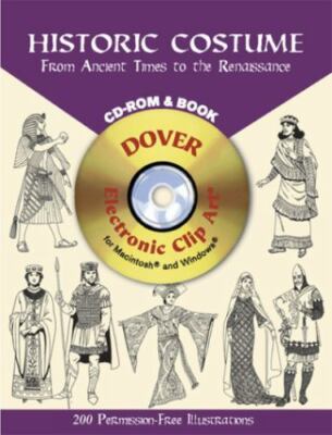 Dover Electronic Clip Art Ser.: Historic Costume : From Ancient Times ...
