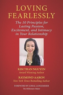 Loving Fearlessly 10 Principles for Lasting Passion Excitem by Aaron ...