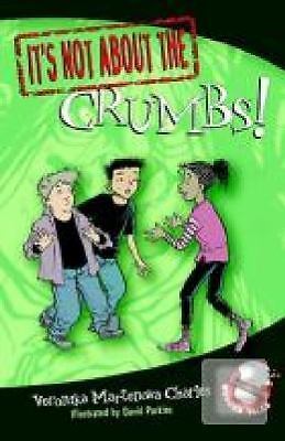 It's Not about the Crumbs!: Easy-To-Read Wonder Tales 9780887769535 ...