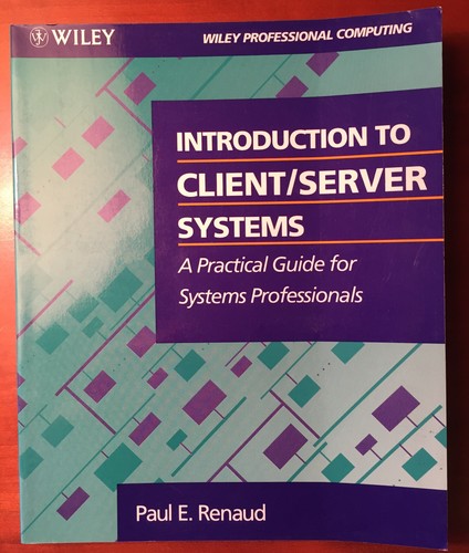 Book = Systems Professional - Intoduction to Client Server Systems ...