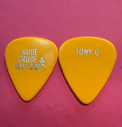 TONY G / RUDE CRUDE & TATTOOED / UNKNOWN/ MAYBE THE OUTFIELD??/ TOUR ...