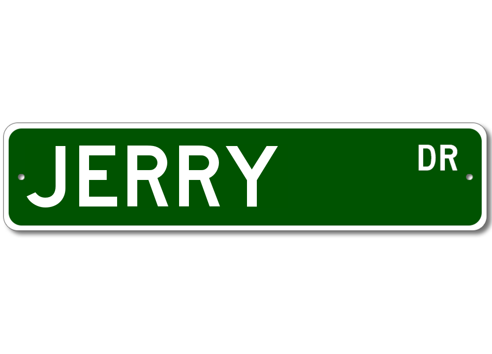 Jerry Drive Street Sign Personalized Custom Last Name Metal Sign ...