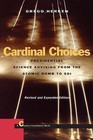 Cardinal Choices: Presidential Science Advising from the Atomic Bomb to ...