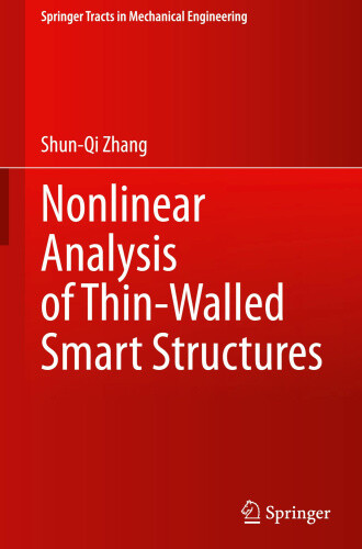 Nonlinear Analysis of Thin-Walled Smart Structures (Springer Tracts in ...