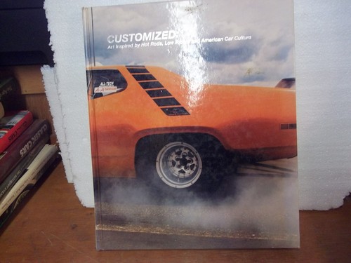(42) Customized: Art Inspired by Hot Rods, Low Riders and Culture, 2000 ...