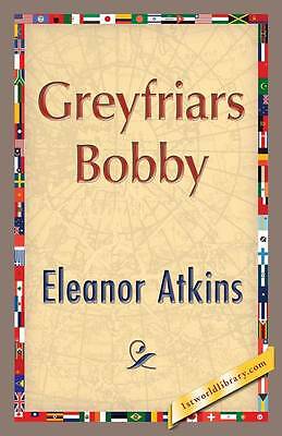 Greyfriars Bobby by Eleanor Atkinson (Paperback, 2013) for sale online ...