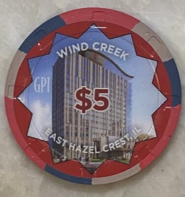 Wind Creek Chicago Southland Casino $5 Chip Homewood Illinois Opened 11 ...