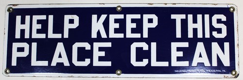 VINTAGE 16 in. " HELP KEEP THIS PLACE CLEAN " METAL SIGN - PHILADELPHIA ...
