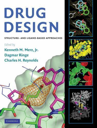 Drug Design : Structure and Ligand-Based Approaches by Dagmar Ringe ...