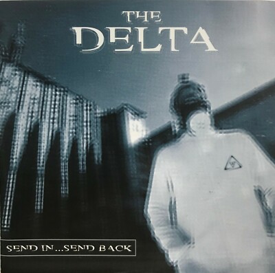 The Delta: Send In ...Send Back (CD 2001 Global Trance Network Germany ...