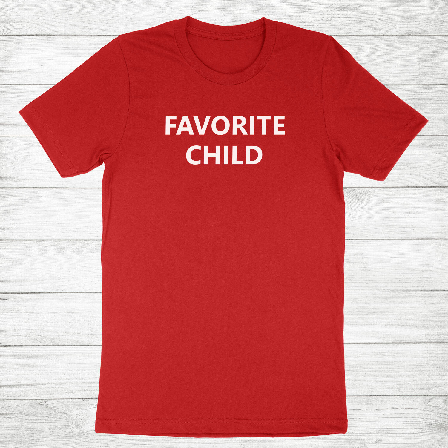 Favorite Child Shirt Favorite Kid T-Shirt Funny Novelty Sibling ...