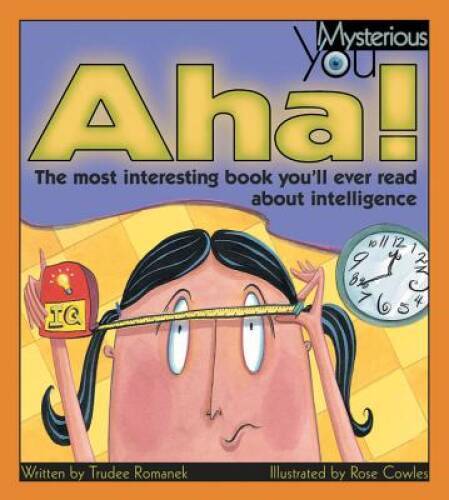 Aha!: The Most Interesting Book You'll Ever Read about Intelligence ...