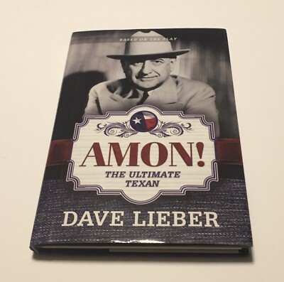 AMON! the Ultimate Texan by Dave Lieber (2019, Hardcover) Signed And ...