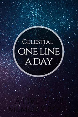 Celestial One Line a Day: A Five-Year Memory Book and Diary by ...
