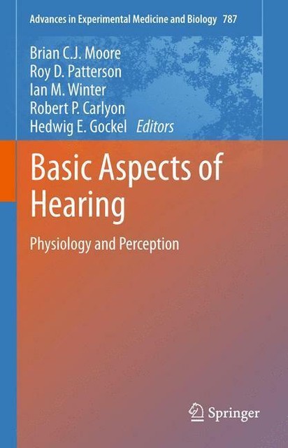 Basic Aspects of Hearing von Roy D. Patterson Robert P. Carlyon Brian C ...