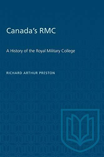 Canada's RMC: A History of the Royal Military College 9781487580674| eBay