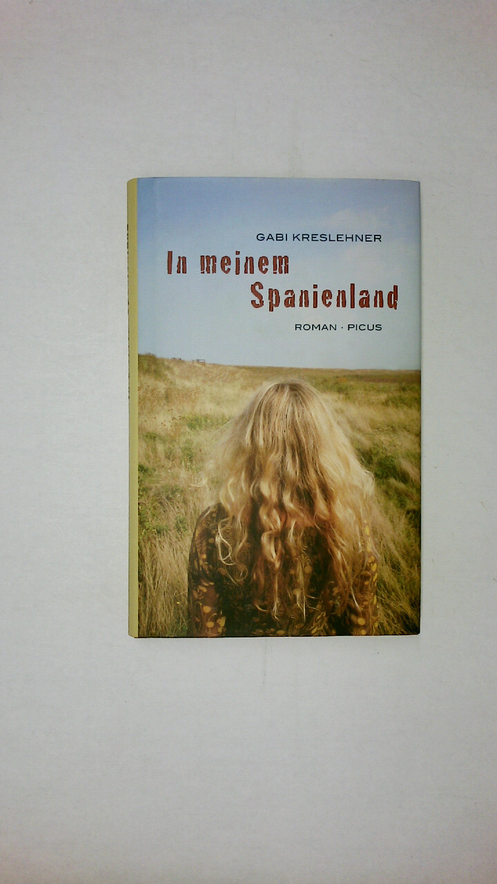 54917 Gabi Kreslehner IN MEINEM SPANIENLAND Roman HC | eBay