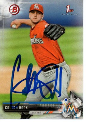 Colton Hock Miami Marlins 2017 Bowman Draft Rookie Signed Card | eBay