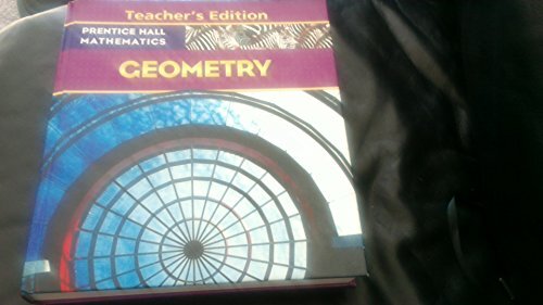 Prentice Hall Mathematics, Geometry (Hardcover, Teacher's edition) for ...