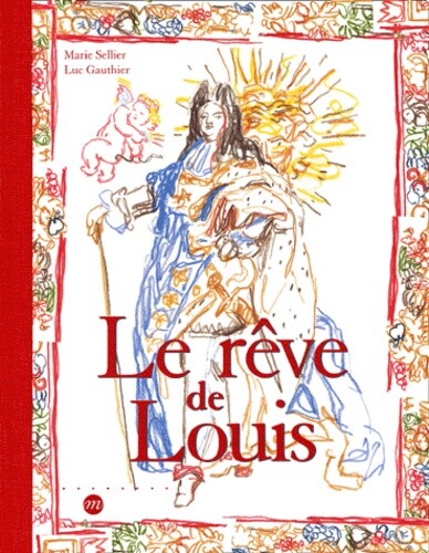 Le Reve de Louis, Marie Sellier et Luc Gauthier | eBay