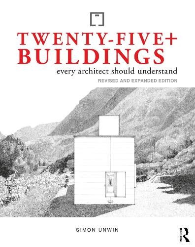 Simon Unwin Twenty-Five+ Buildings Every Architect Shoul (Paperback ...