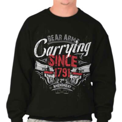 Pro Guns Owner Rights Carrying Since 1791 Womens or Mens Crewneck ...