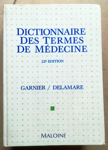 Dictionnaire des termes de médecine GARNIER & DELAMARE éd Maloine | eBay