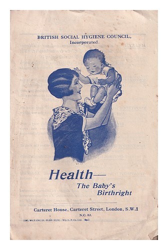 British Social Hygiène Council, Incorporated Health:L de Bébé ...