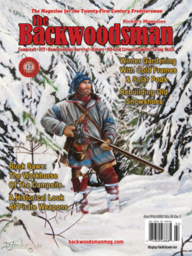 THE BACKWOODSMAN MAGAZINE | JAN/FEB 2022 | SURVIVAL - PRIMITIVE LIVING ...