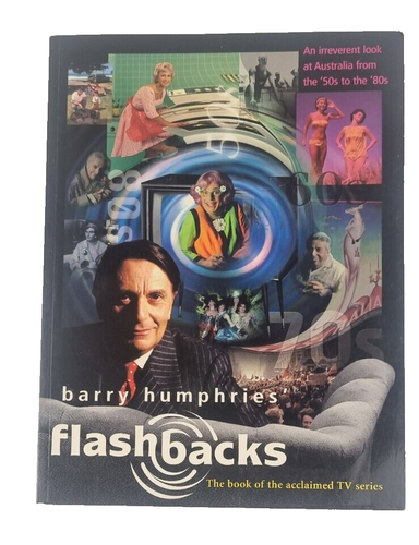 Barry Humphries' Flashbacks Book by Roger McDonald (paperback) | eBay ...