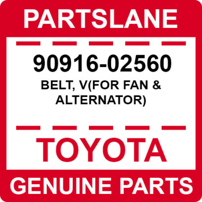 90916-02560 Toyota OEM Genuine BELT, V(FOR FAN & ALTERNATOR) | eBay