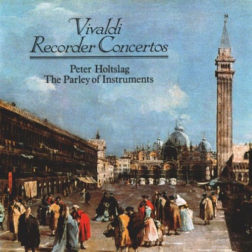 Recorder Concertos, Antonio Vivaldi, The Parley Of Instruments, Peter ...
