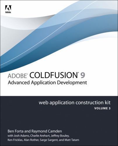 Construction Kit Ser.: Adobe Coldfusion 9 Advanced Application Development by Ben Forta (2010 ...