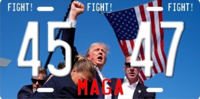 Donald Trump 45 and 47 for President FIGHT! FIGHT! FIGHT! Aluminum ...