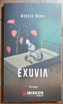 Exuvia - [Ibiskos] MONICA BROGI | eBay