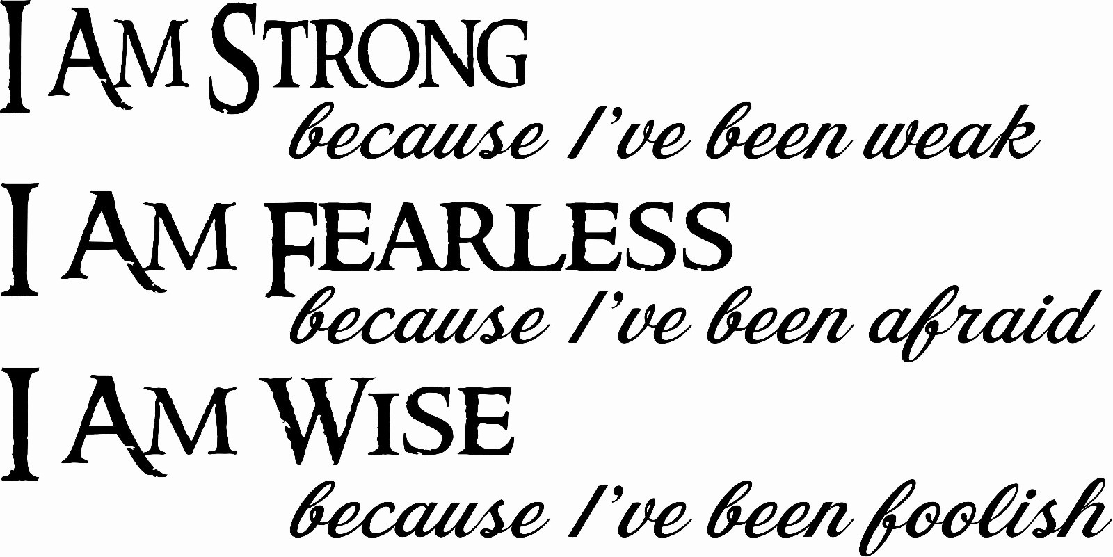I Am Strong I Am Fearless I Am Wise 11 x 22 Motivational Vinyl Wall ...