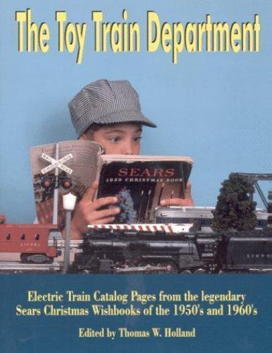 Toy Train Department (sears) Vol. 1 : Electric Train Catalog Pages from ...