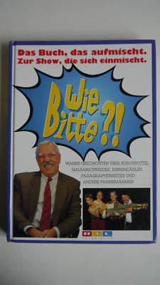 Wie Bitte ?! - Das Buch, das aufmischt. Zur Show, die sich einmischt ...