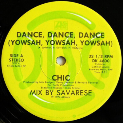 Chic - Dance, Dance, Dance (Yowsah, Yowsah, Yowsah) (12", Single) | eBay
