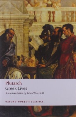 Greek Lives by Plutarch New 9780199540051 Fast Free Shipping ...