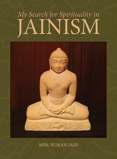 My Search for Spirituality in Jainism von Suman Jain (2021, Gebundene Ausgabe) online kaufen ...