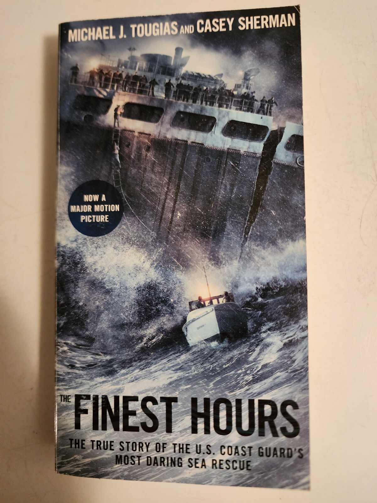 The Finest Hours : The True Story of the U. S. Coast Guard's Most ...